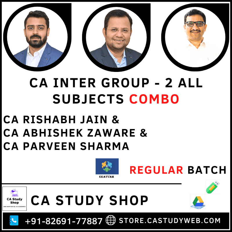 CA INTER GROUP 2 REGULAR COMBO BY CA RISHABH JAIN, CA ABHISHEK ZAWARE ... CA INTER GROUP 2 REGULAR COMBO BY CA RISHABH JAIN, CA ABHISHEK ZAWARE ...