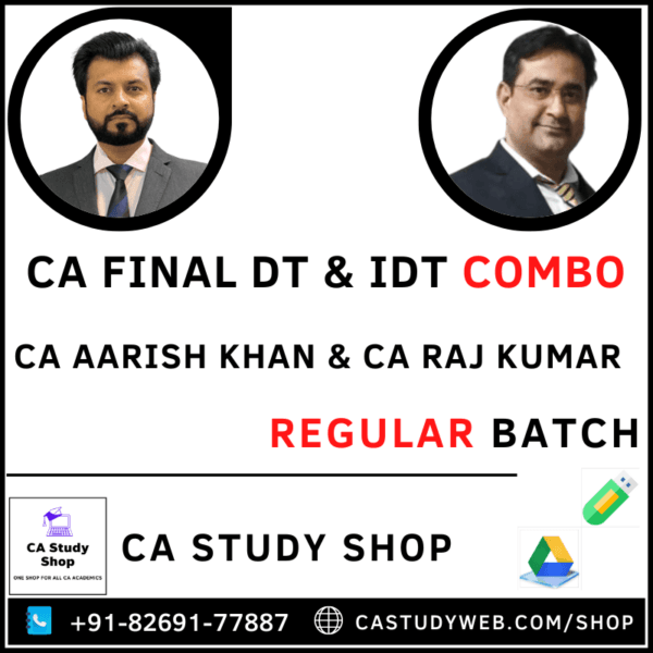 CA FINAL DT & IDT COMBO BY CA AARISH KHAN & CA RAJ KUMAR | CA Study Shop